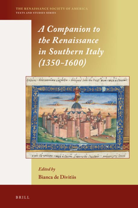 A Companion to the Renaissance in Southern Italy (1350-1600) | de ...