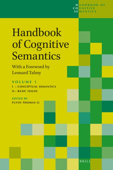 Handbook of Cognitive Semantics, Vol. 1 | Li, Fuyin Thomas - 교보문고