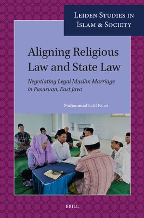 Aligning Religious Law and State Law | Latif Fauzi, Muhammad - 교보문고