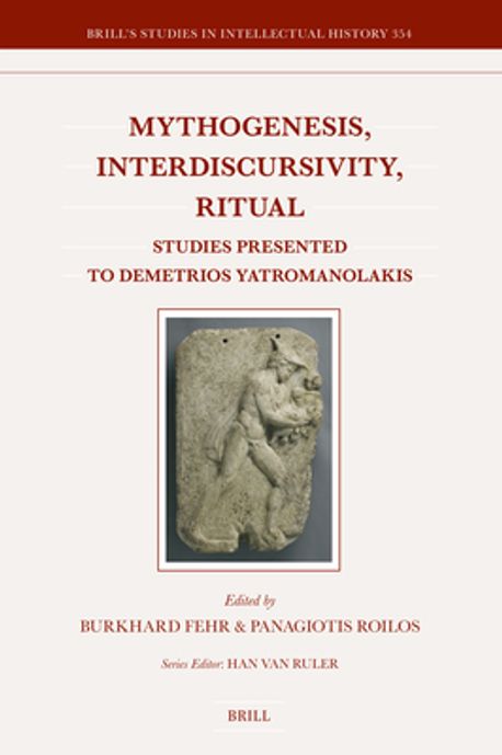 Mythogenesis, Interdiscursivity, Ritual | Fehr, Burkhard - 교보문고