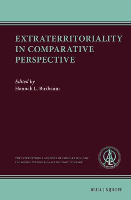 Extraterritoriality in Comparative Perspective | Buxbaum, Hannah - 교보문고