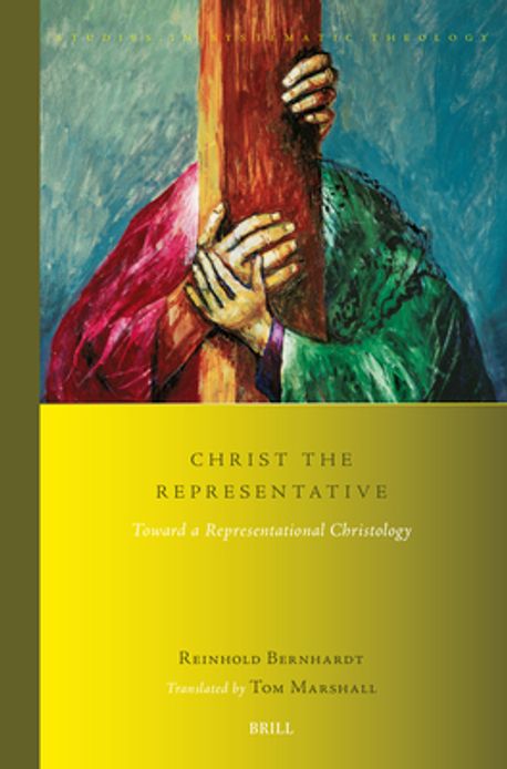 Christ the Representative | Bernhardt, Reinhold - 교보문고