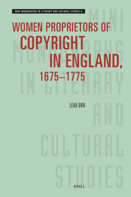 Women Proprietors of Copyright in England, 1675-1775 | Orr, Leah - 교보문고