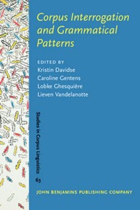 Corpus Interrogation and Grammatical Patterns | Davidse, Kristin (EDT ...