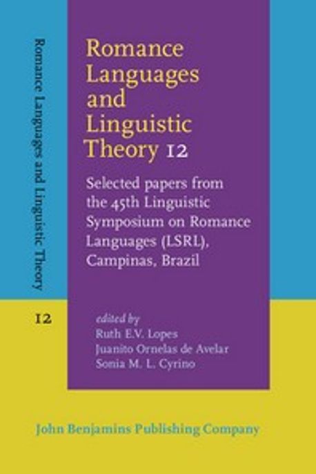 Romance Languages and Linguistic Theory 12 | Ruth E.V. Lopes (Editor ...