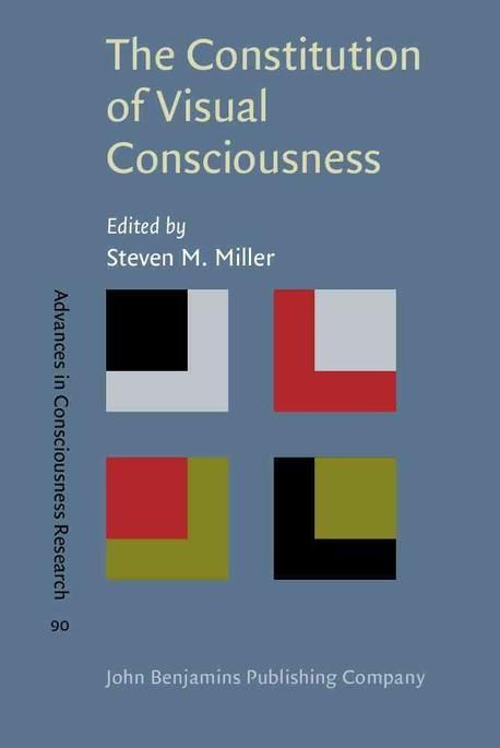 The Constitution of Visual Consciousness | John Benjamins Pub Co - 교보문고