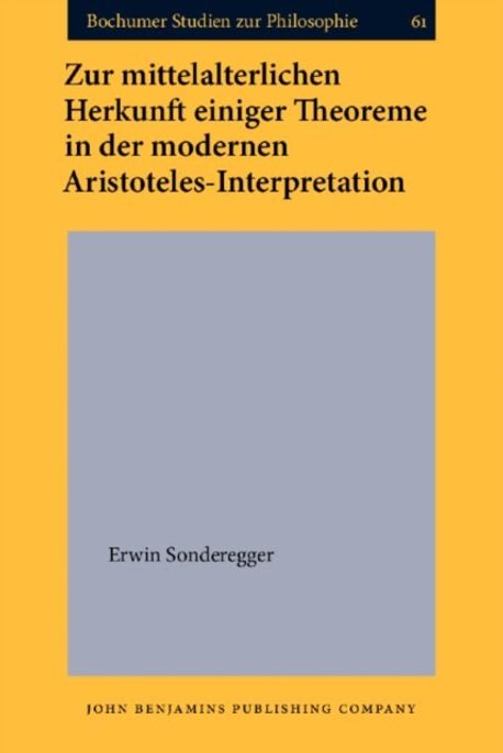 Zur mittelalterlichen Herkunft einiger Theoreme in der modernen ...