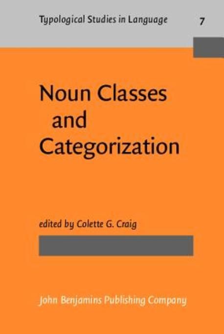 Noun Classes and Categorization | Craig, Colette(ed.) - 교보문고