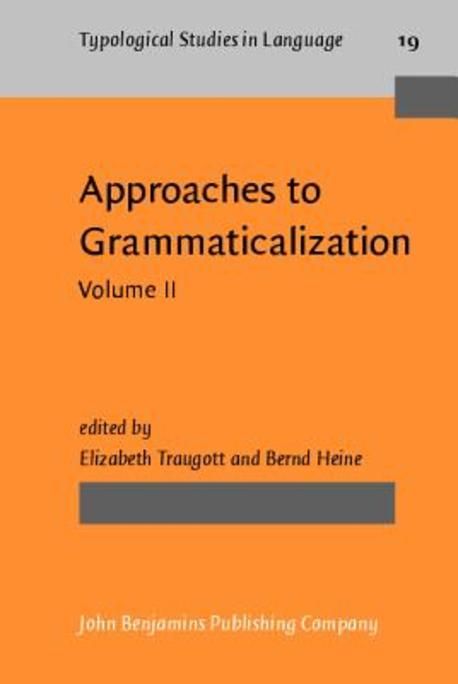 Approaches to Grammaticalization: Volume II. Types of grammatical ...
