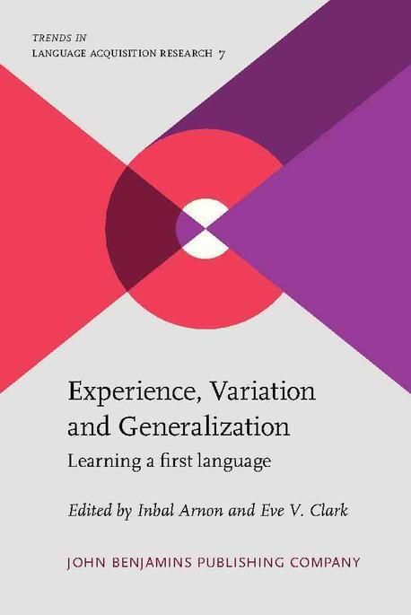 Experience, Variation and Generalization. Learning a first language. | Arnon, Inbal And Eve V ...