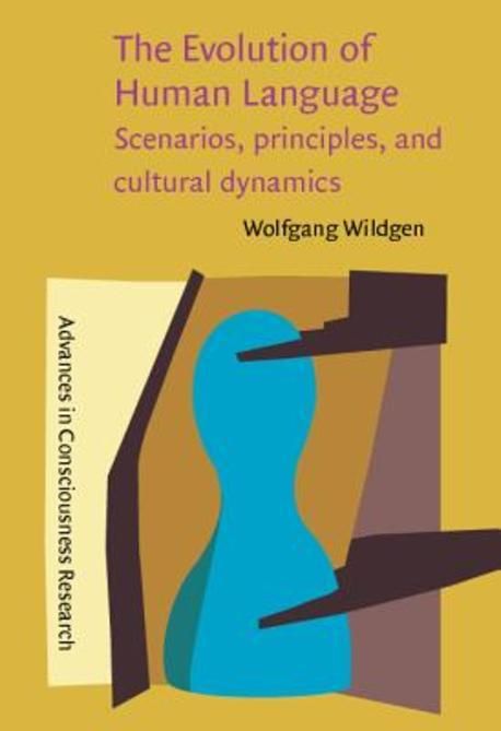 Evolution of Human Language | Wildgen, Wolfgang - 교보문고
