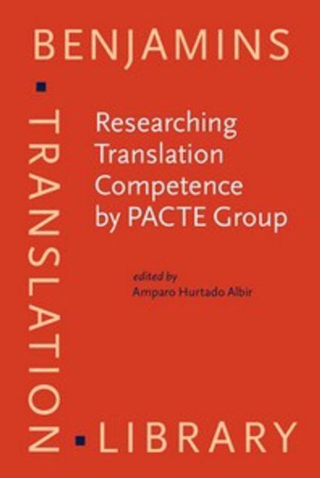 Researching Translation Competence by Pacte Group | Albir, Amparo ...