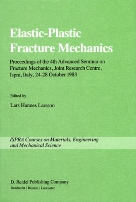Elastic-Plastic Fracture Mechanics | Larsson, Lars Hannes - 교보문고