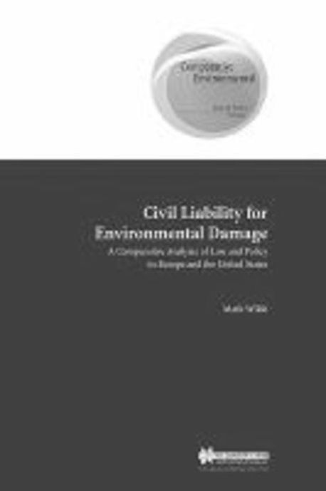 Civil Liability for Environmental Damage | Wilde, Mark - 교보문고