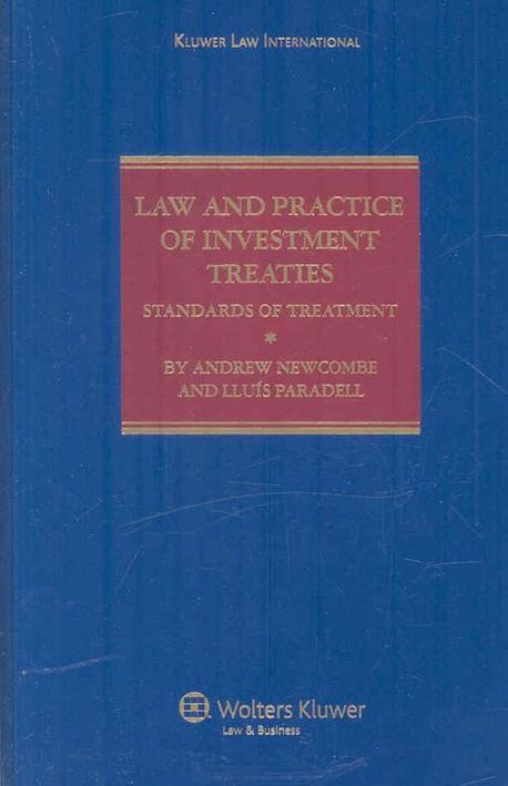 Law And Practice Of Investment Treaties: Standards Of Treatment (Kluwer ...