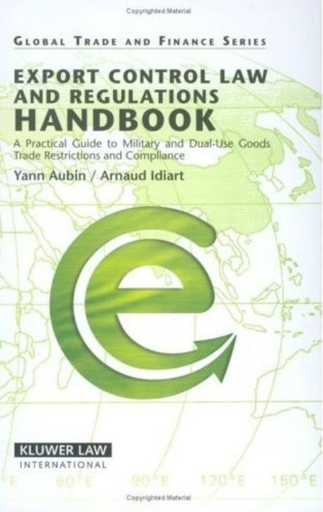 Export Control Law and Regulation Handbook | Uamm Aubin, Arnaud Idiart ...