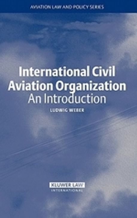 International Civil Aviation Organization :An Introduction | Weber ...