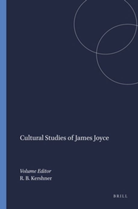 Cultural Studies of James Joyce | Kershner, R. Brandon - 교보문고