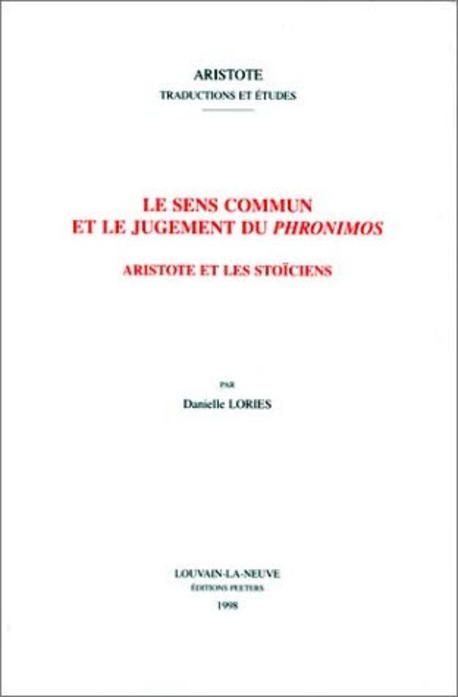 Sens commun et le jugement du Phronimos : Aristote et les stoiciens ...