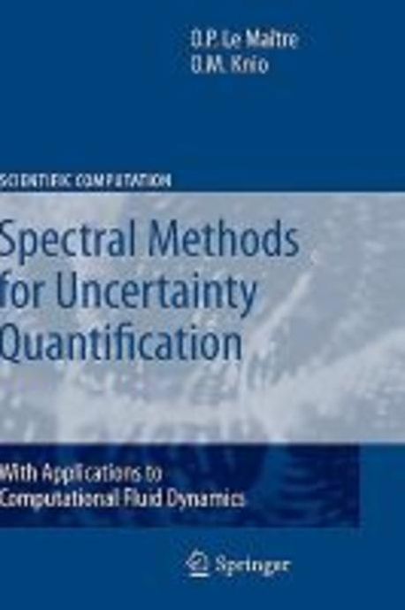 Spectral Methods for Uncertainty Quantification | Le Maitre, O. P. - 교보문고