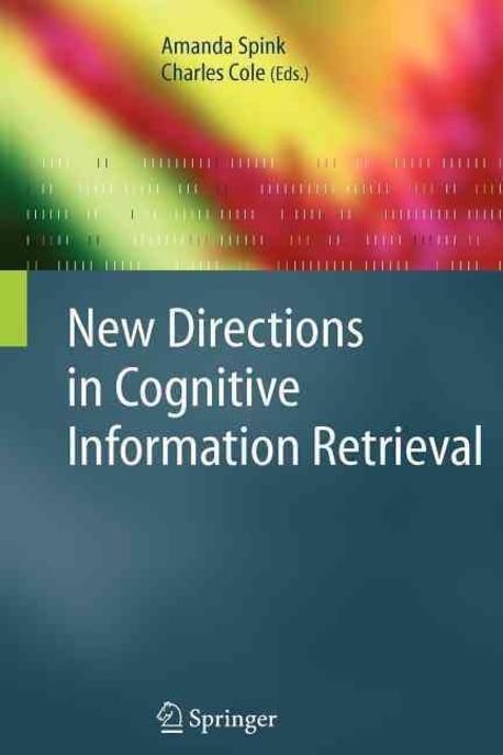 New Directions in Cognitive Information Retrieval | Spink, Amanda - 교보문고
