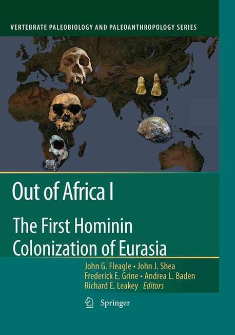 Out of Africa I: The First Hominin Colonization of Eurasia | John G ...