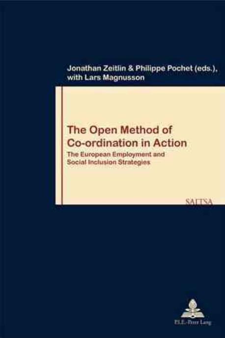 Open Method of Co-ordination in Action : The European Employment And ...