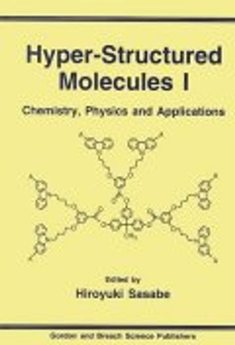 Hyper-Structured Molecules I: Chemistry, Physics & Applications ...