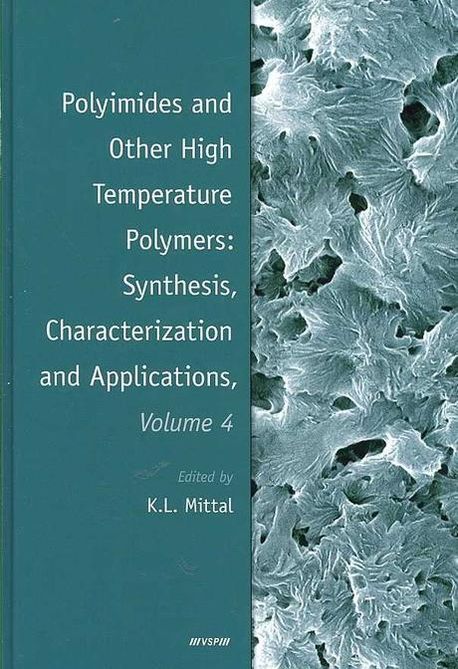 Polyimides and Other High Temperature Polymers Vol.4 : Synthesis ...