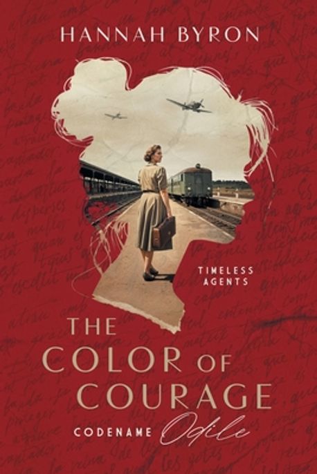 The Color of Courage | Byron, Hannah - 교보문고