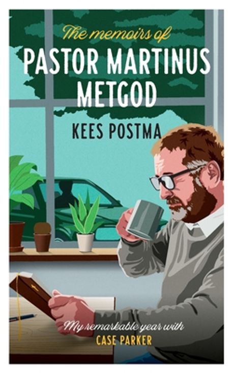 The Memoirs of Pastor Martinus Metgod | Postma, Kees - 교보문고