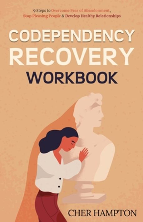 Codependency Recovery Workbook | Hampton, Cher - 교보문고