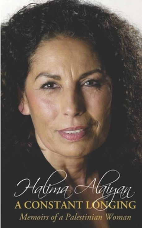 A Constant Longing - Memoirs of a Palestinian Woman | Ream, Sarah - 교보문고