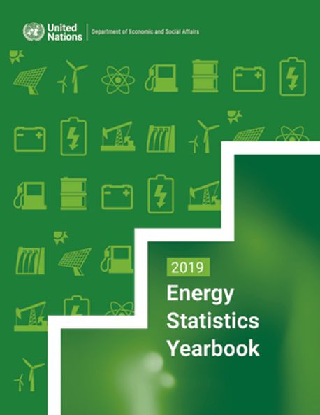Energy Statistics Yearbook 2019 | United Nations Publications - 교보문고
