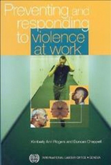 Preventing and Responding to Violence at Work | Chappell, Duncan ...