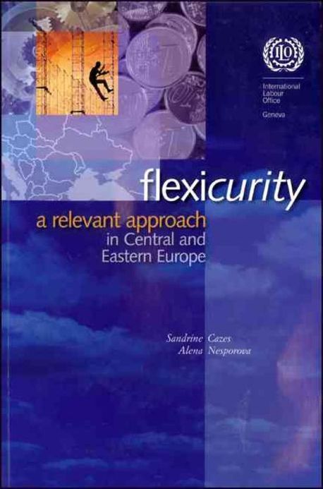 Flexicurity : A Relevant Approach in Central and Eastern Europe | Cazes ...