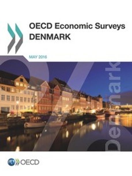 OECD Economic Surveys Denmark 2016 | Org. for Economic Cooperation ...