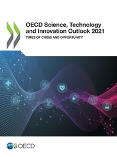 OECD Science, Technology and Innovation Outlook 2021 | Oecd - 교보문고