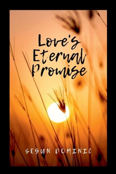 Love's Eternal Promise | Dominic, Segun - 교보문고