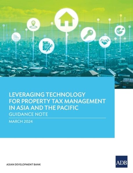 Leveraging Technology for Property Tax Management in Asia and the ...