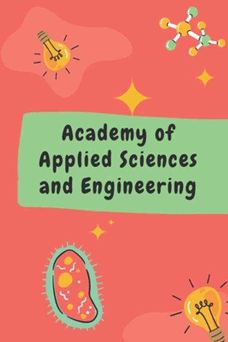 Academy of Applied Sciences and Engineering | Banerjee, Sailesh - 교보문고