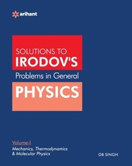Problems In General Physics By IE Irodov's Vol-I | Singh, Db - 교보문고
