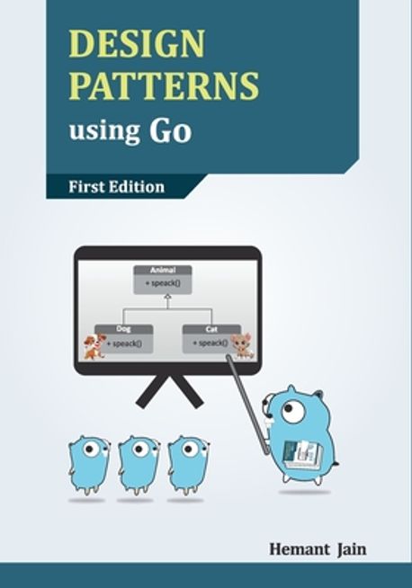 Design Patterns using Go | Jain, Hemant - 교보문고