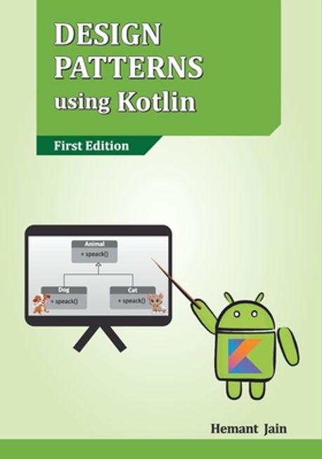 Design Patterns using Kotlin | Jain, Hemant - 교보문고