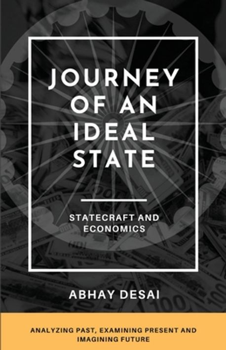 Journey of an Ideal State | Desai, Abhay - 교보문고