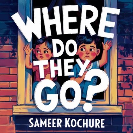 Where do they go? | Kochure, Sameer - 교보문고