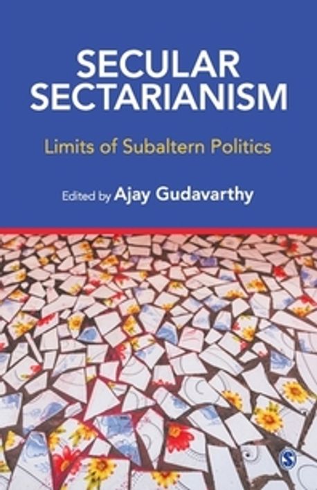 Secular Sectarianism | Gudavarthy, Ajay - 교보문고