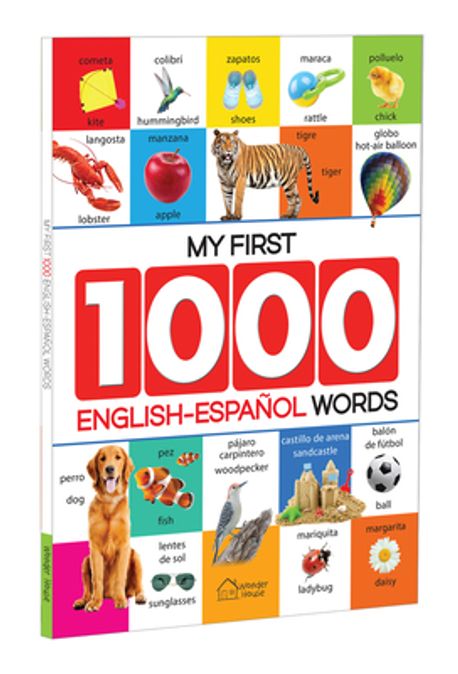 My First 1000 English-Spanish Words for Kids : Early Learning Bilingual ...