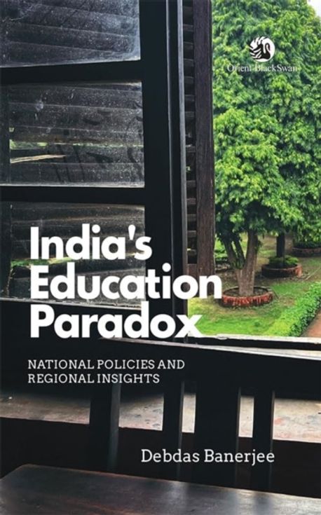 India’s Education Paradox | Debdas Banerjee - 교보문고