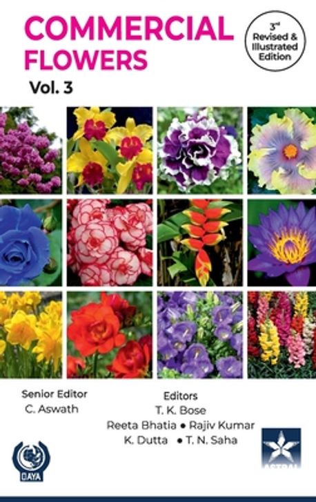Commercial Flowers Vol 3 3rd Revised and Illustrated edn | Bose, T. K ...